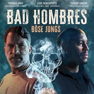 Bad Hombres - Böse Jungs - Film 2023 - FILMSTARTS.de