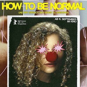 How To Be Normal - Film 2025 - FILMSTARTS.de