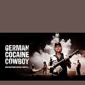 German Cocaine Cowboy – Der Deutsche im Cali-Kartell - TV-serie 2024 ...