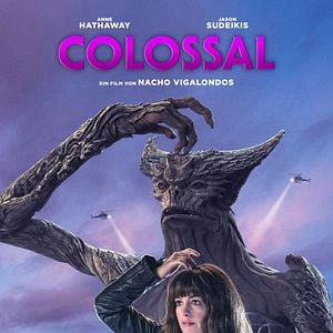 Colossal - Film 2016 - FILMSTARTS.de