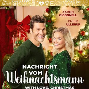 Nachricht vom Weihnachtsmann With Love Christmas Film 2017 FILMSTARTS