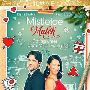 Mistletoe Match – Dating unterm Mistelzweig - Film 2022 - FILMSTARTS.de
