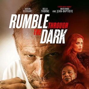 Rumble Through The Dark - Film 2023 - FILMSTARTS.de