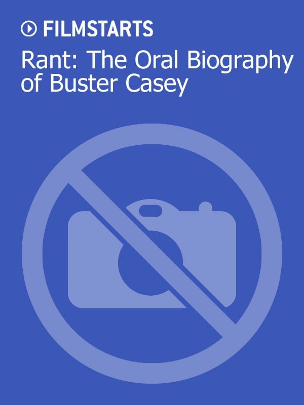 Rant: The Oral Biography of Buster Casey - Film 2016 - FILMSTARTS.de