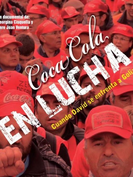 Coca-Cola en lucha. Cuando David se enfrenta a Goliat - Dokumentarfilm ...