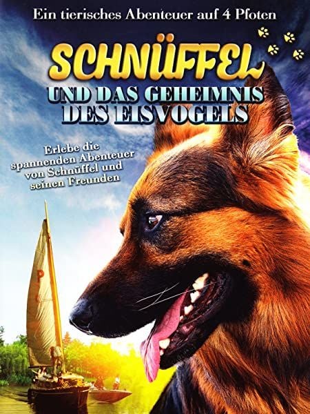 Schnüffel und das Geheimnis des Eisvogels - Film 2010 - FILMSTARTS.de